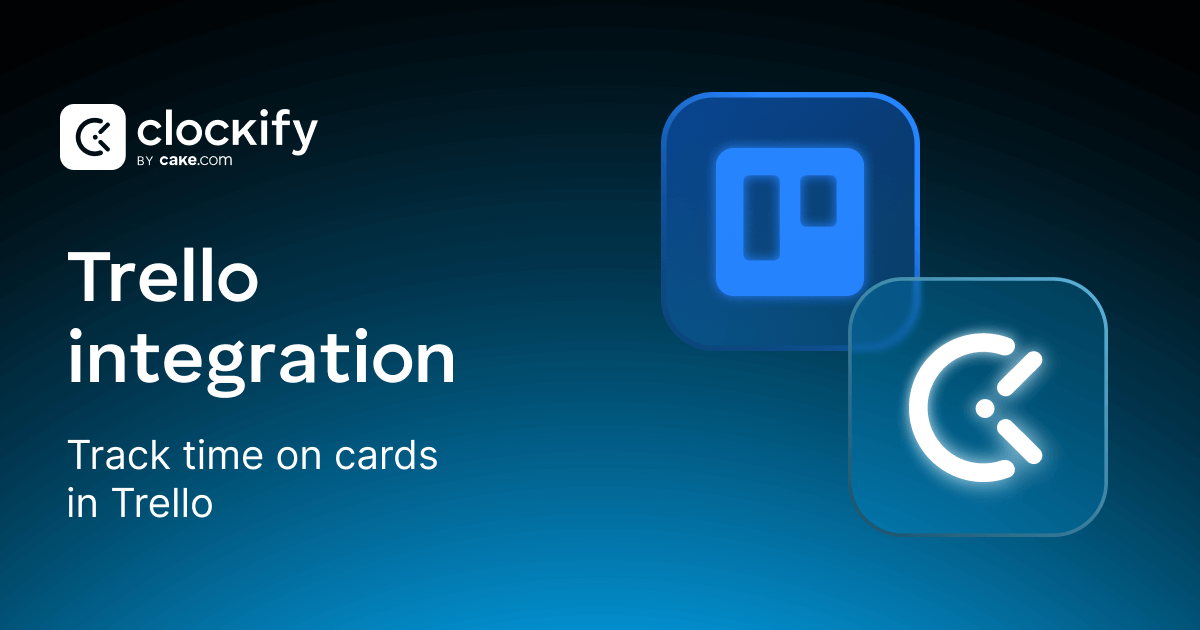 Trello time tracker - Clockify™