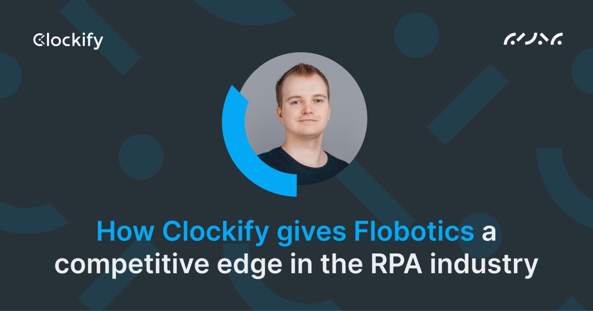 How Flobotics uses Clockify to get competitive advantage