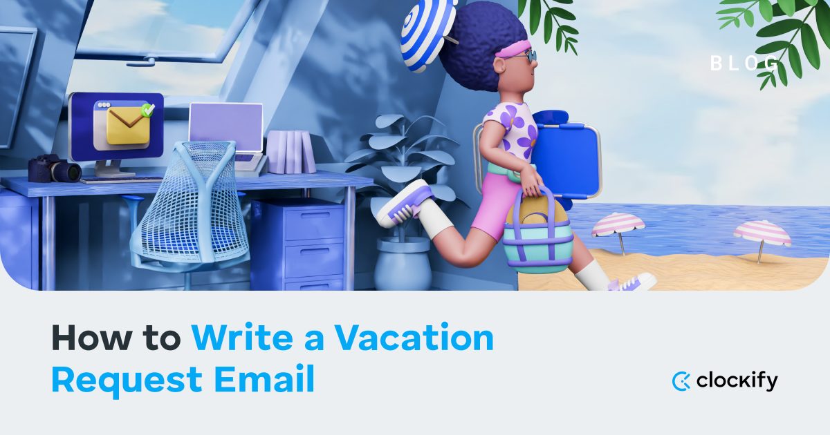 How to Write a Vacation Request Email (With Examples)