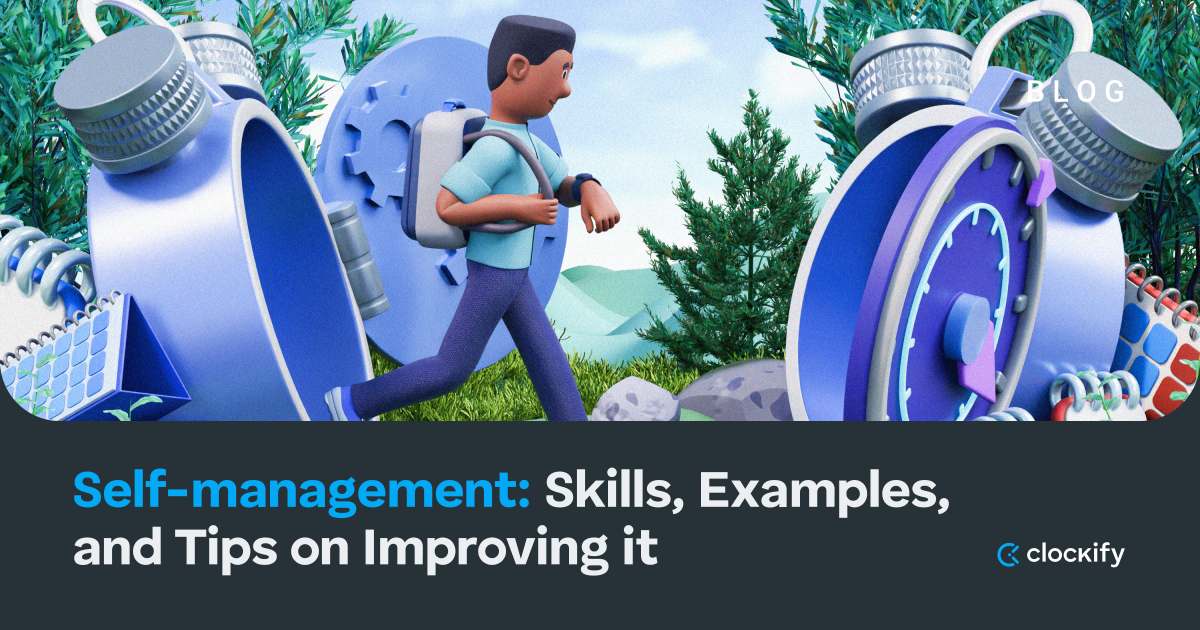 Self-management: What It Is & How To Improve It