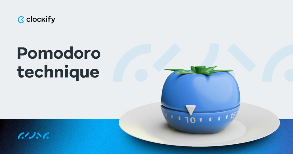 Getting started with the Pomodoro technique - Clockify Blog