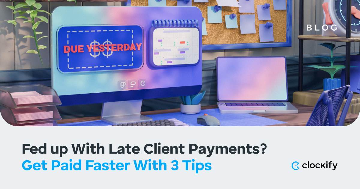 3 Strategies to Encourage Clients to Pay on Time