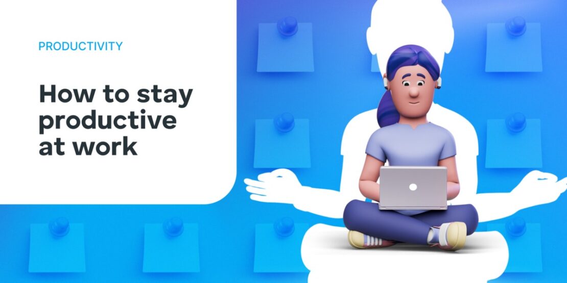 How to Stay Productive While Working 8 Hours a Day