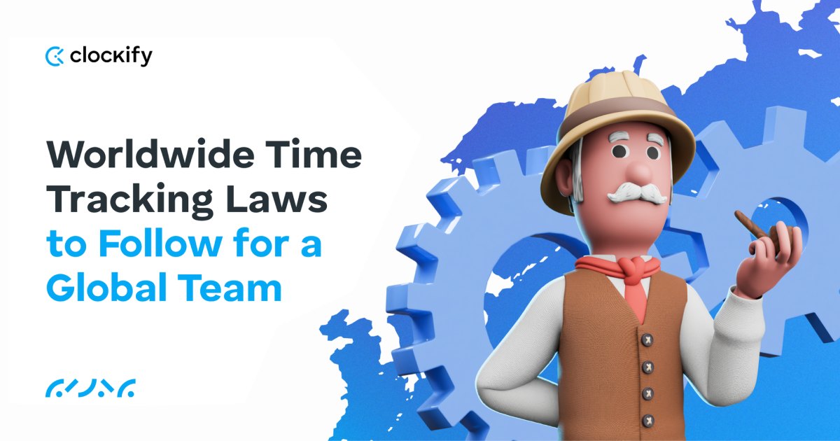 Time Tracking Regulations - The Ultimate Guide