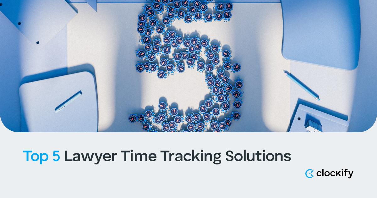 Top 5 Lawyer Time Tracking Software — The Complete Guide