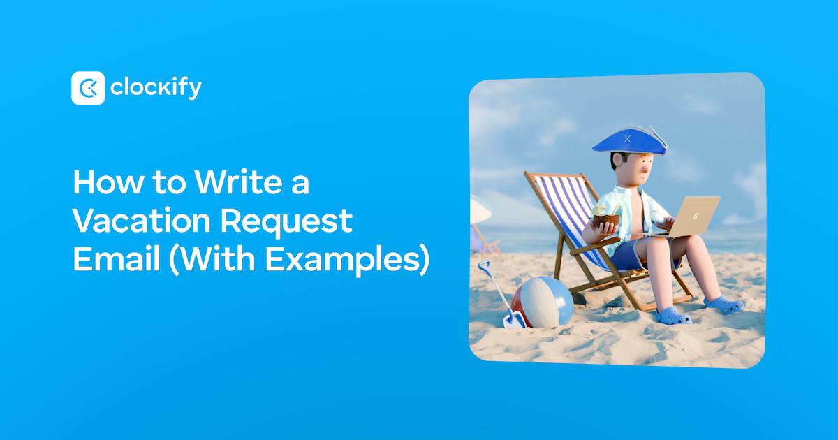 How to Write a Vacation Request Email (With Examples)